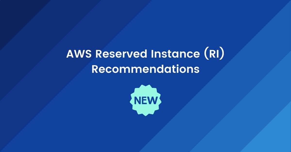 Automatic AWS Reserved Instance (RI) Recommendations