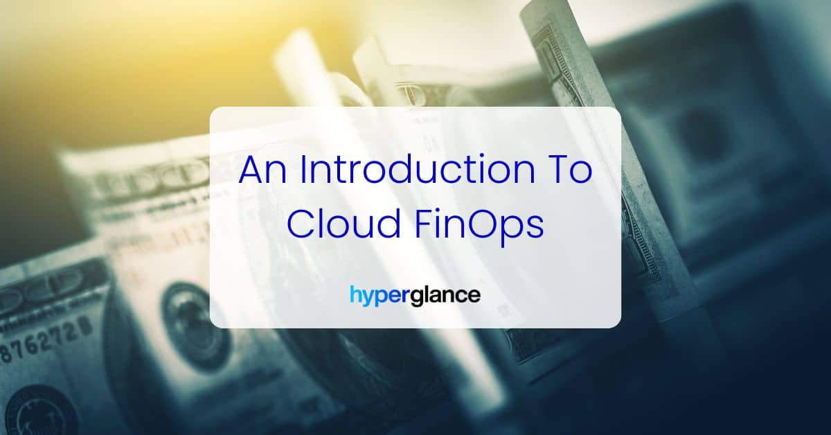 FinOps: A Comprehensive Guide [2025 Update]