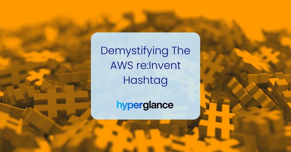 Demystifying the AWS re:Invent Hashtag