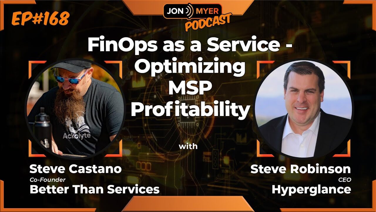 FinOps as a Service + MSP Profitability - Jon Myer & Hyperglance