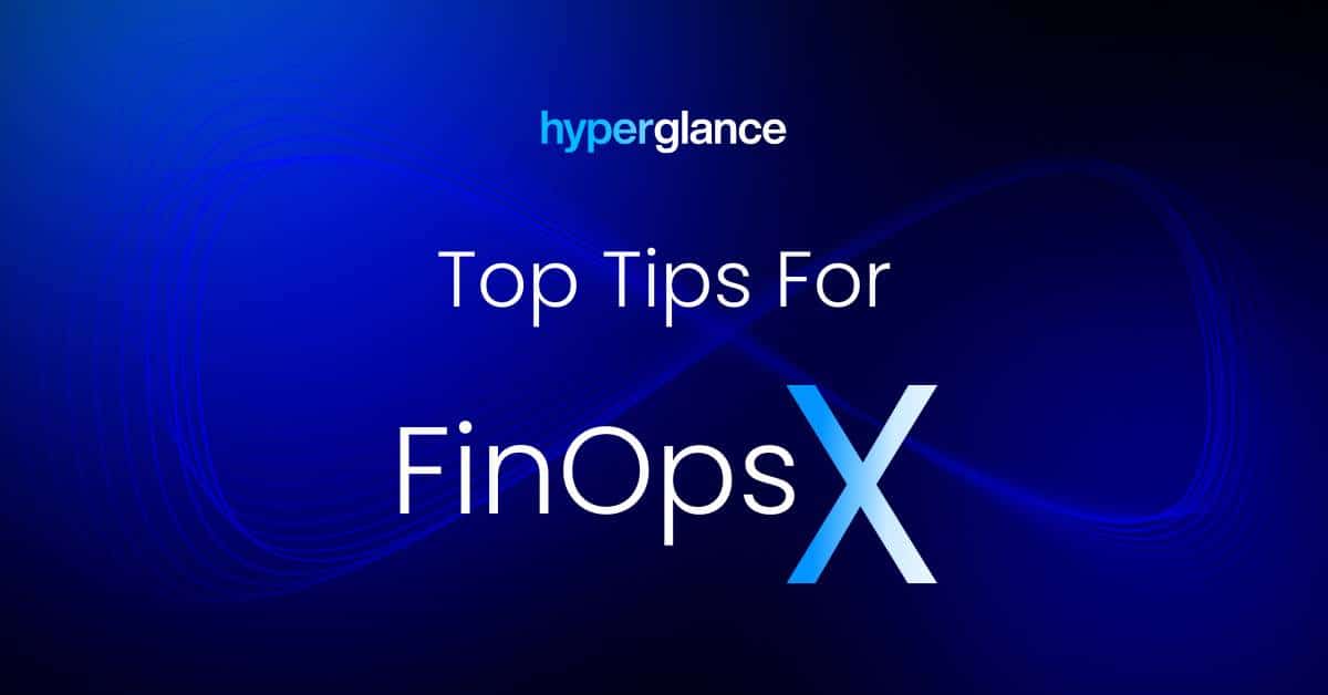 14 Top Tips to Make FinOps X Work for Your Team
